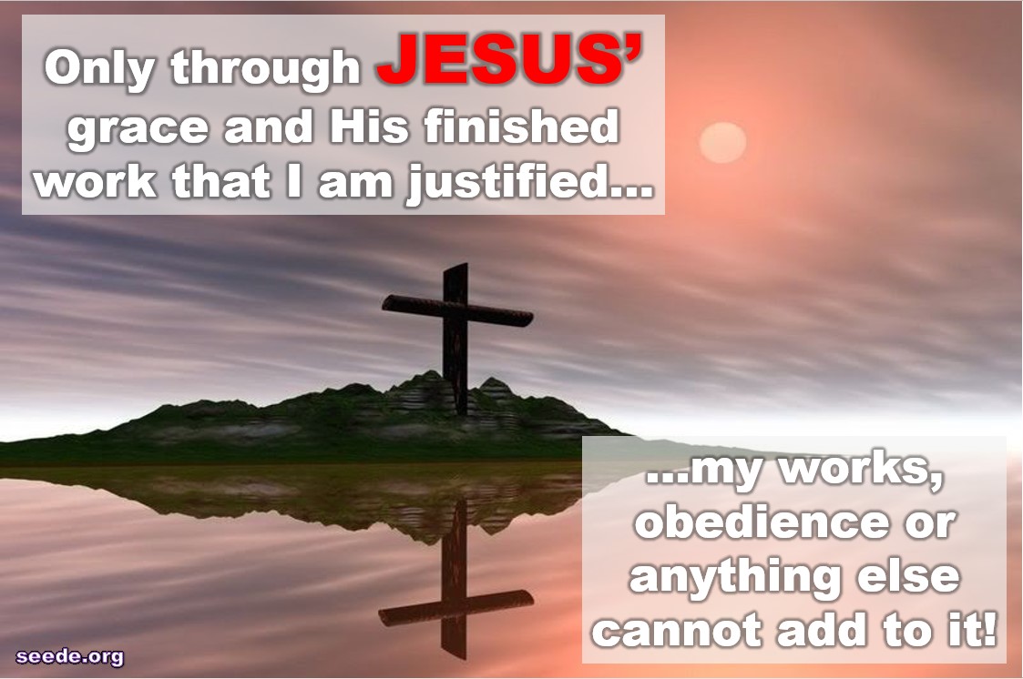Good News #254: Only Through Jesus’ Grace and His Finished Work That I ...